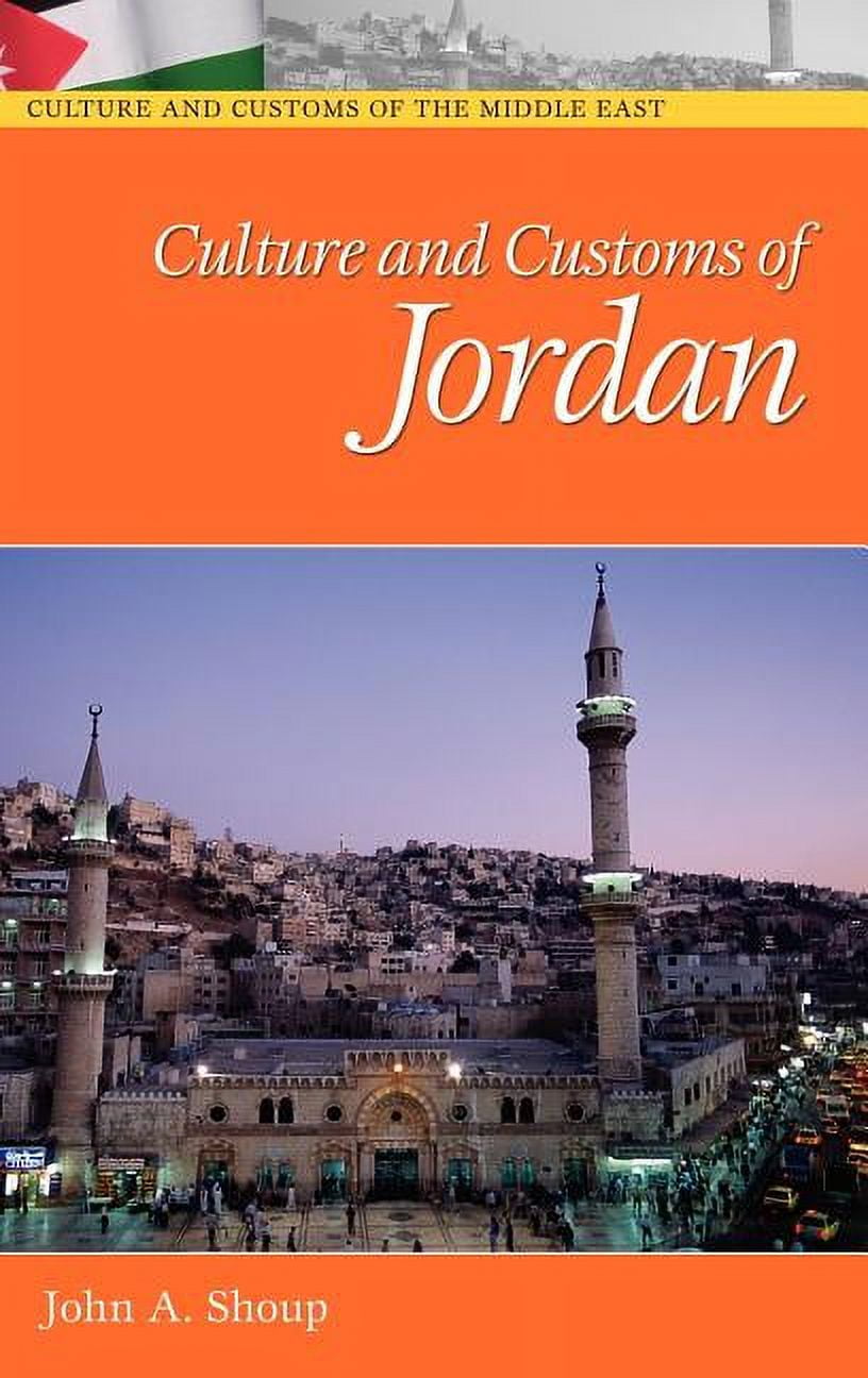 Culture and Customs of the Middle East Culture and Customs of Jordan ...