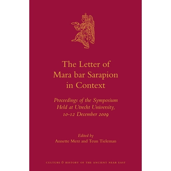Culture and History of the Ancient Near The Letter of Mara Bar Sarapion ...