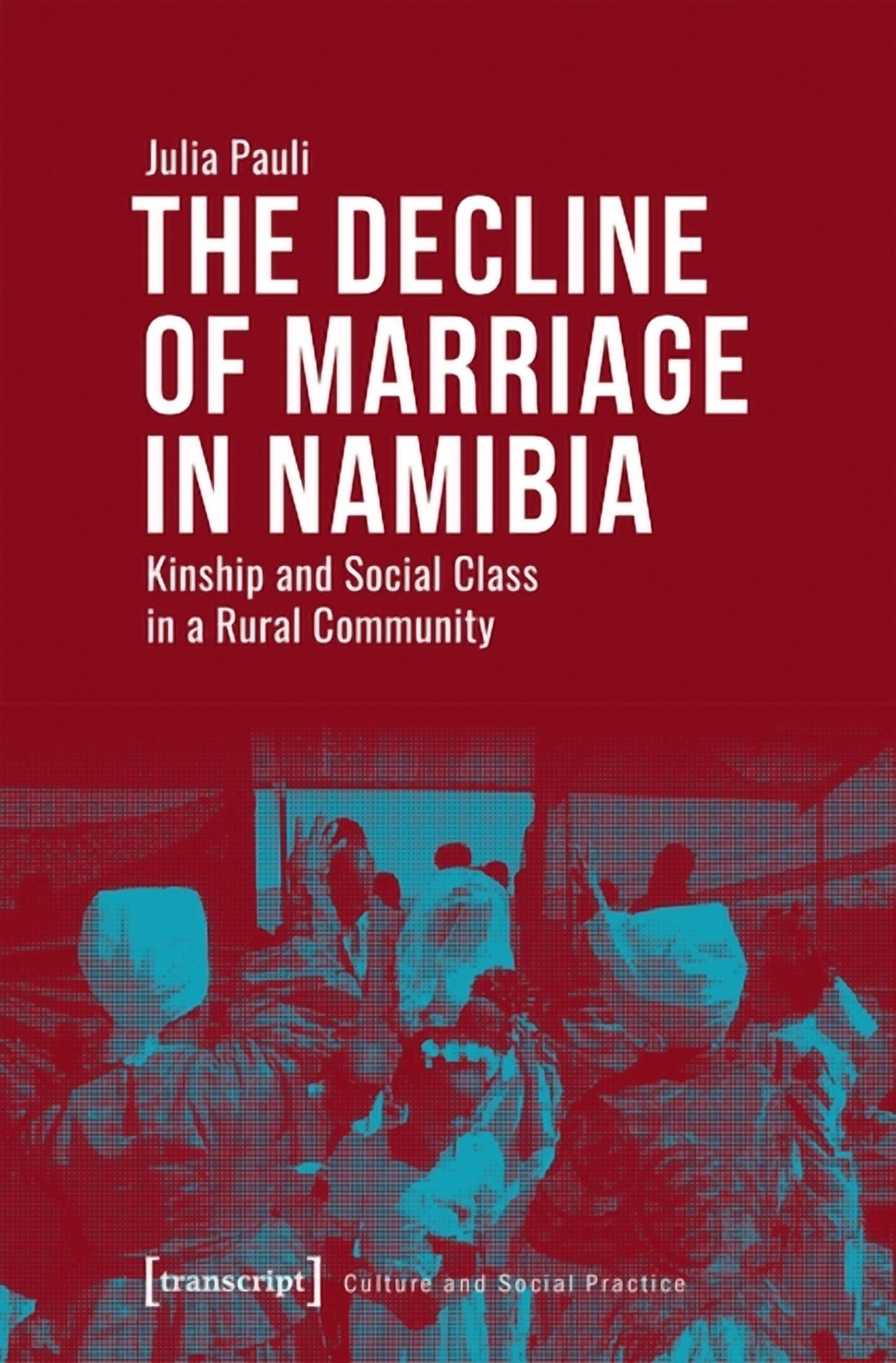 Culture and Social Practice: The Decline of Marriage in Namibia ...