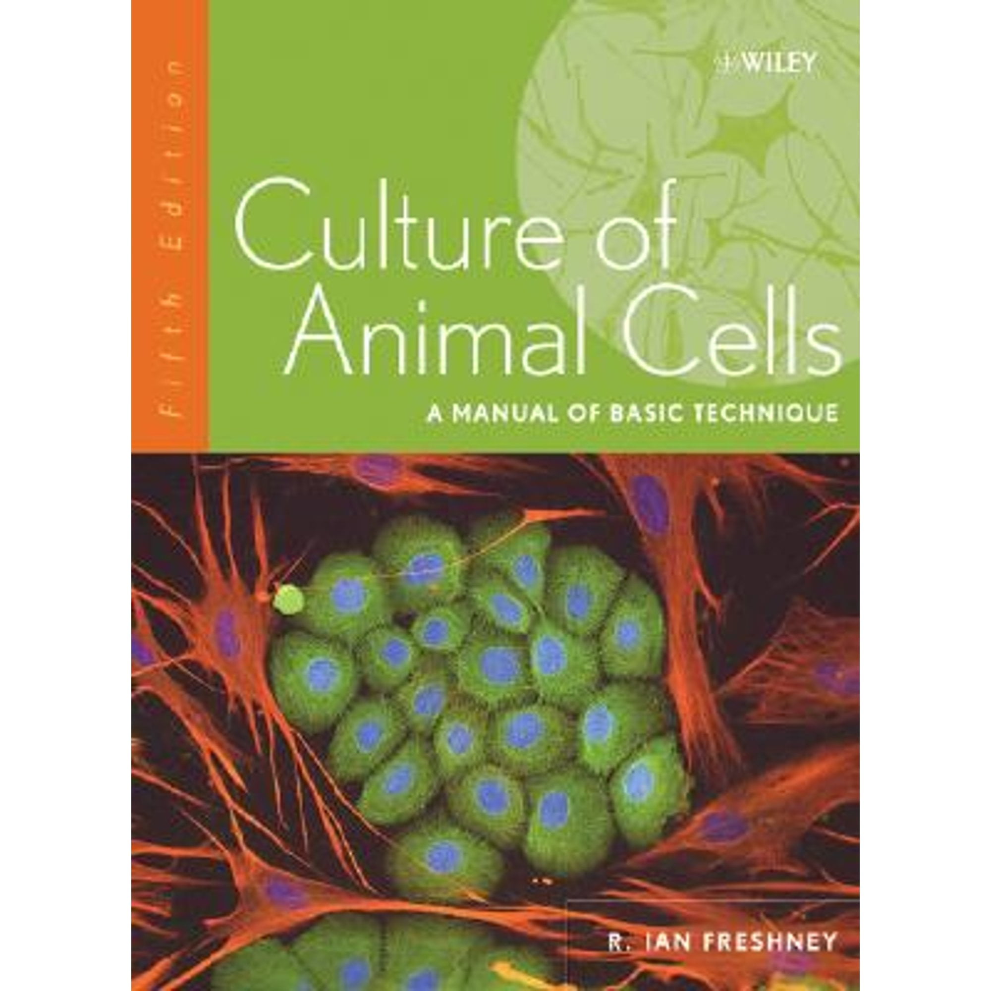 Pre-Owned Culture of Animal Cells: A Manual of Basic Technique ...