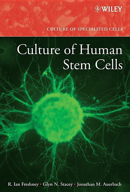 Culture of Specialized Cells Culture of Human Stem Cells, Book 12 ...