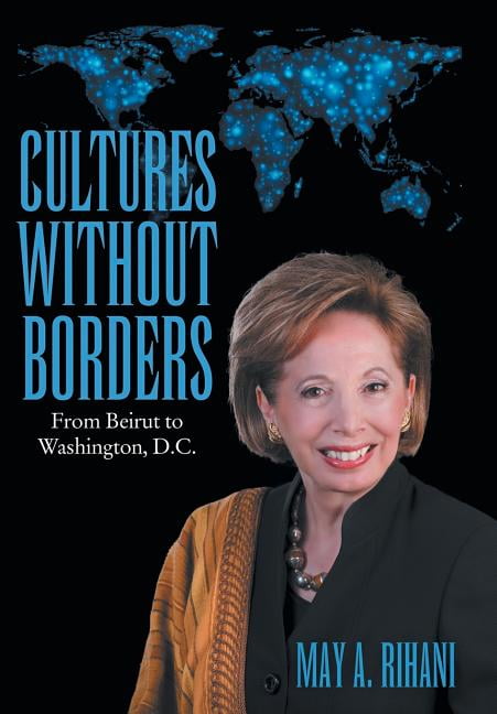 Cultures Without Borders: From Beirut to Washington, D.C. Hardcover May ...