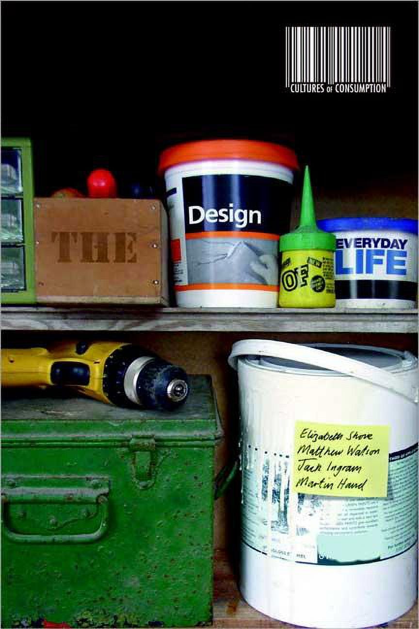 Cultures of Consumption The Design of Everyday Life, (Paperback ...