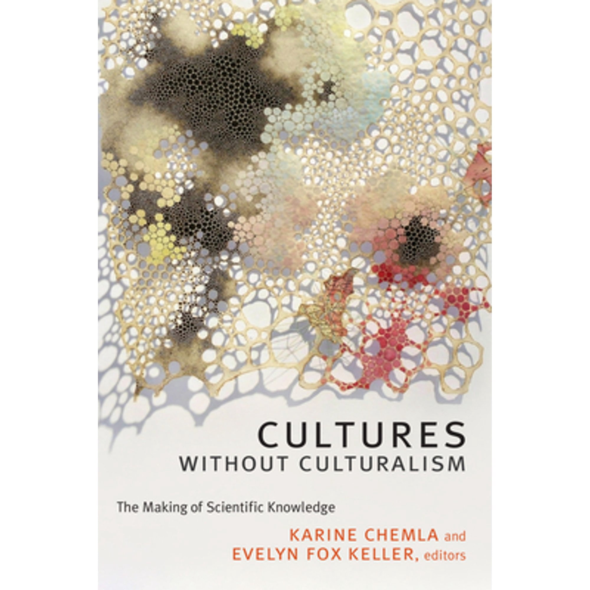 Pre-Owned Cultures without Culturalism: The Making of Scientific ...