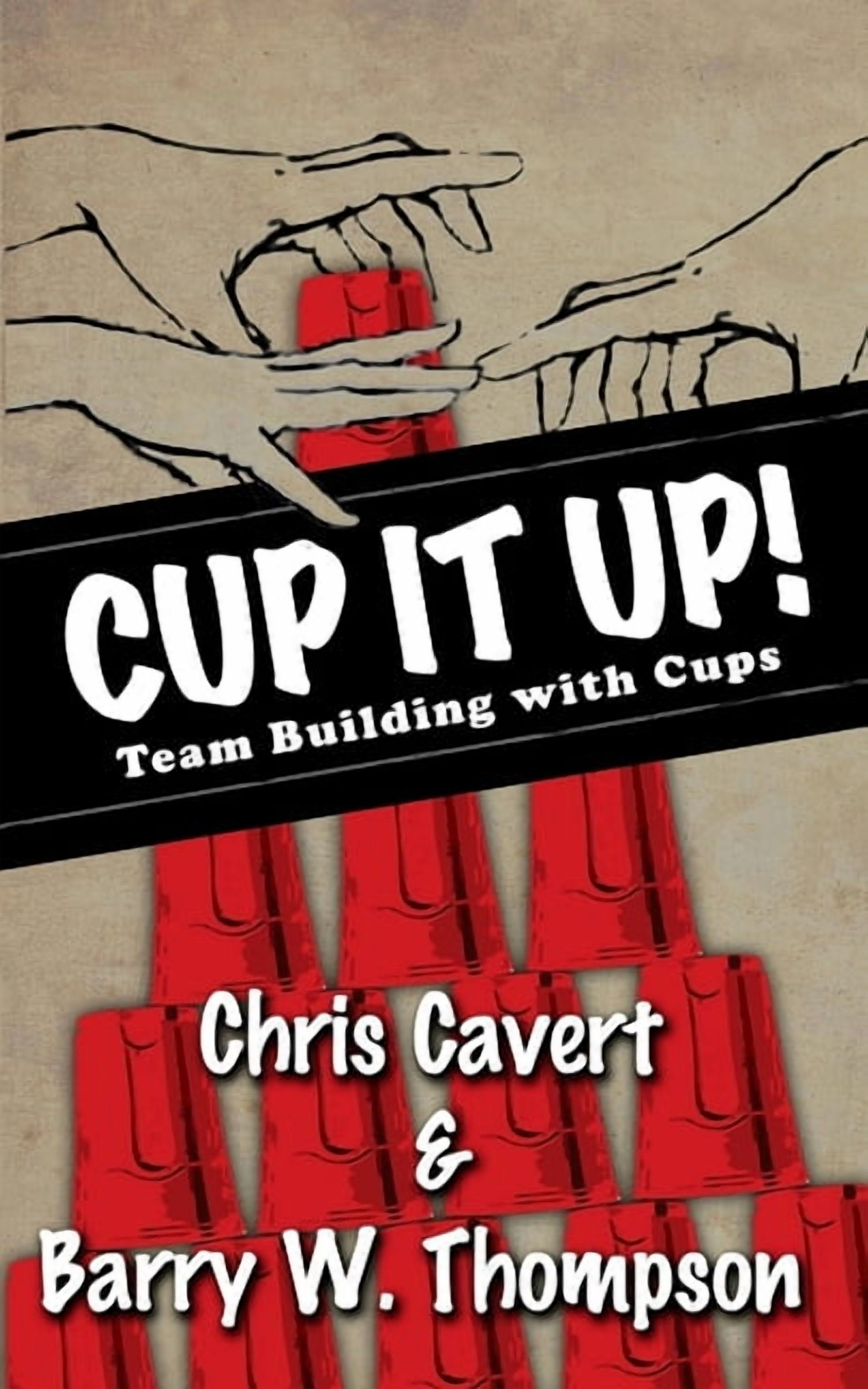 Cup It Up!: Team Building With Cups, (Paperback) - Walmart.com