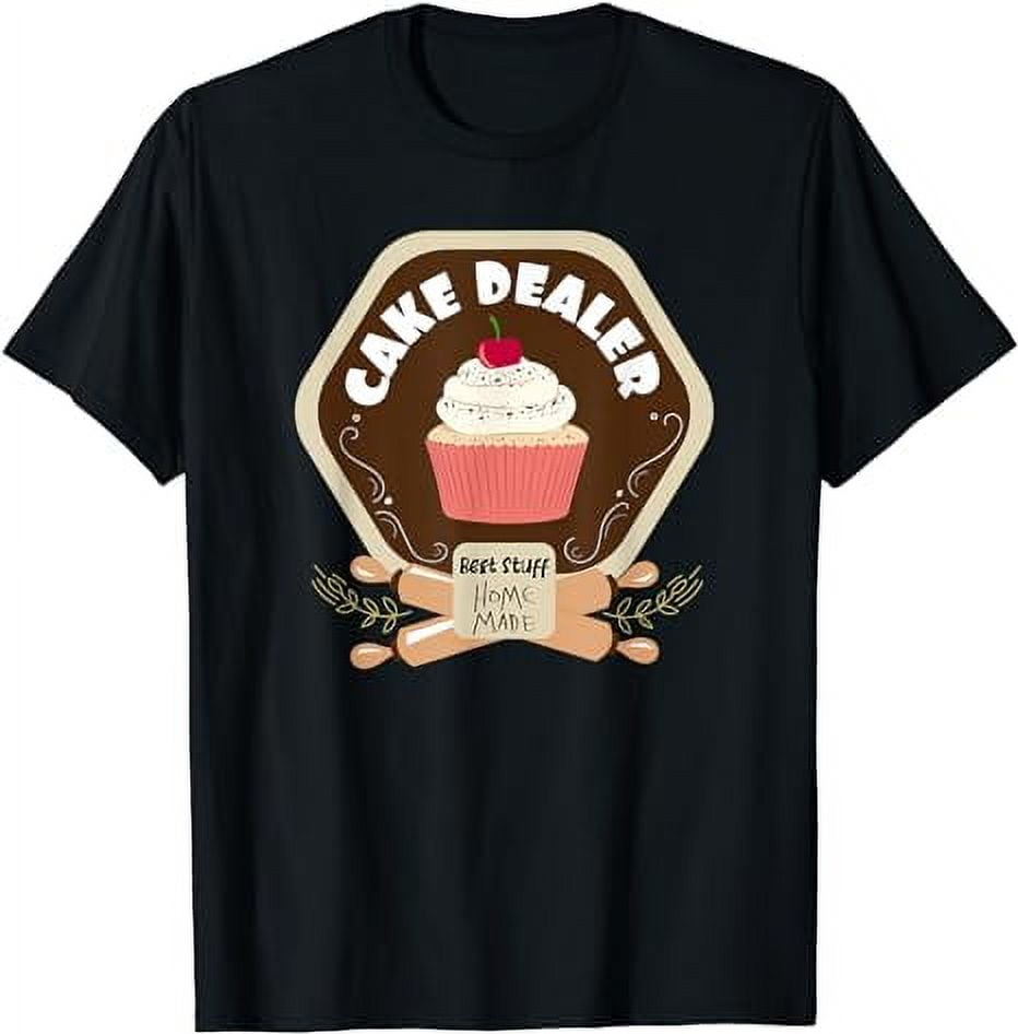 Cupcake Design for Baker and Pastry Cook | Cake Dealer T-Shirt ...
