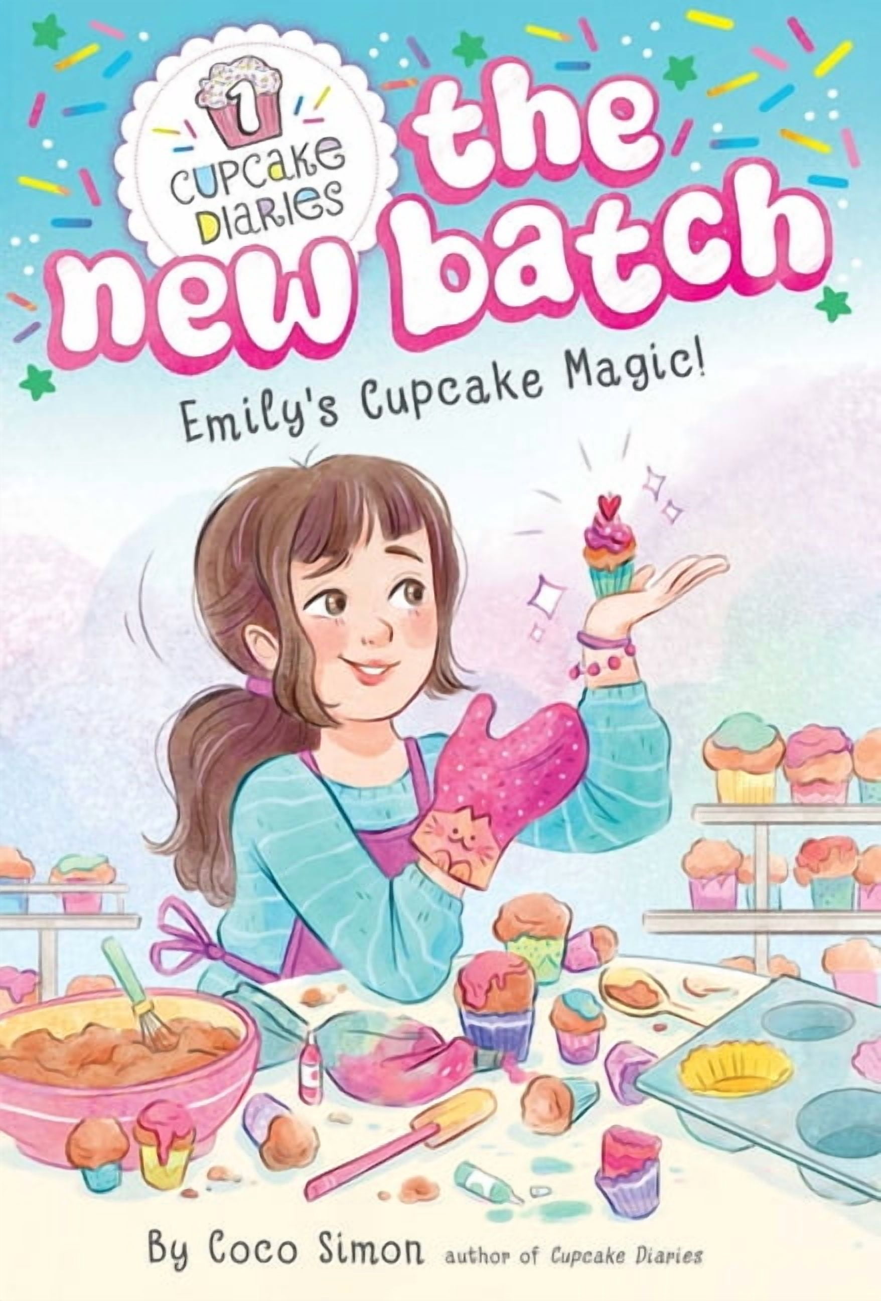 Cupcake Diaries: The New Batch Emily's Cupcake Magic!, Book 1 ...