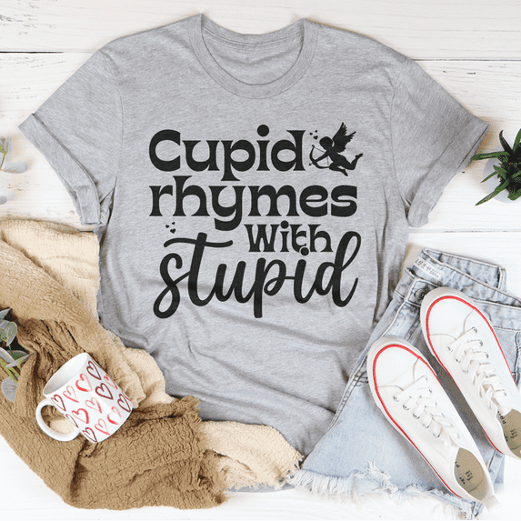 Cupid Rhymes With Stupid Tee Peachy Sunday T-Shirt - Walmart.com