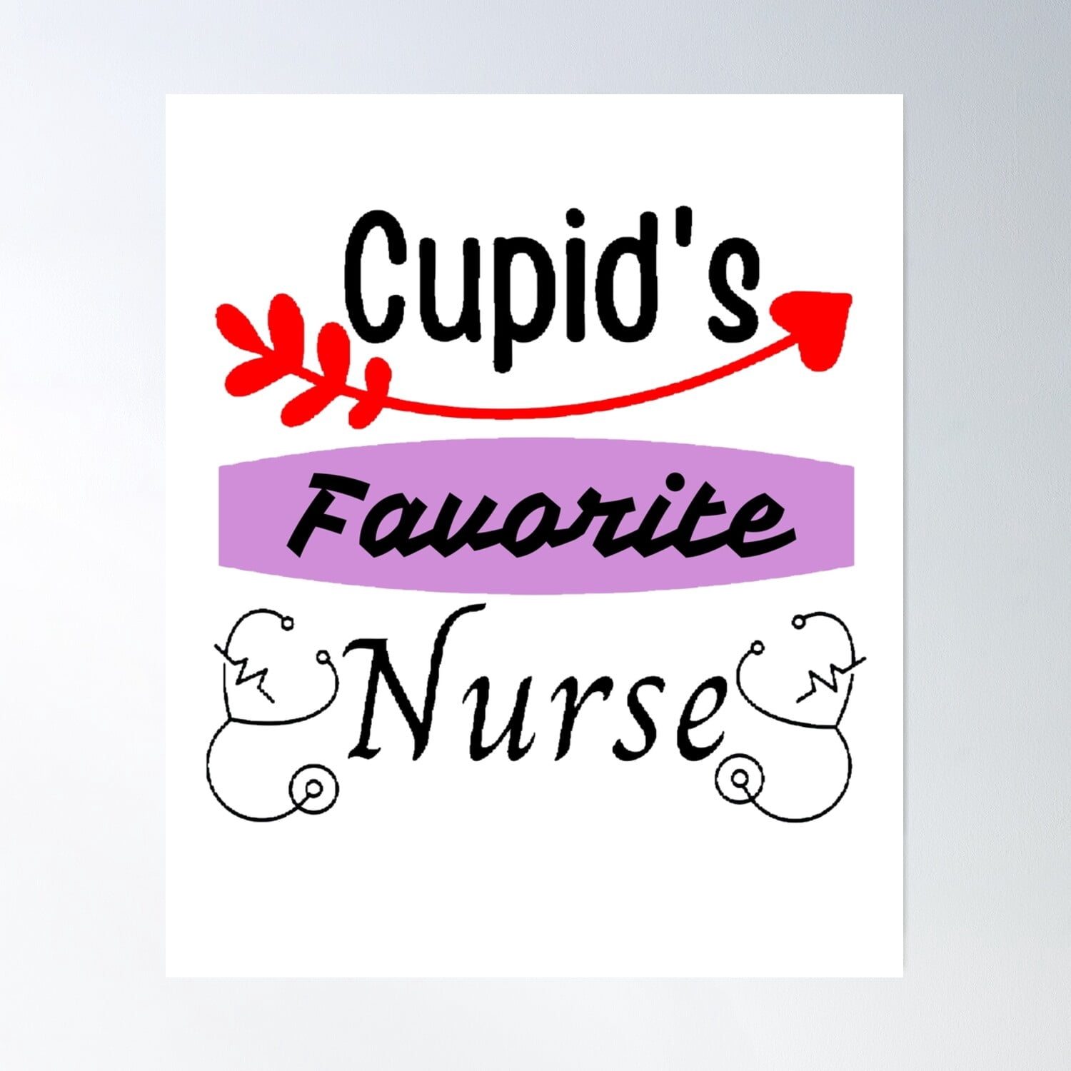 Cupid'S Favourite Nurse Poster Wall Art, Modern Wall Decor, 12x18 ...