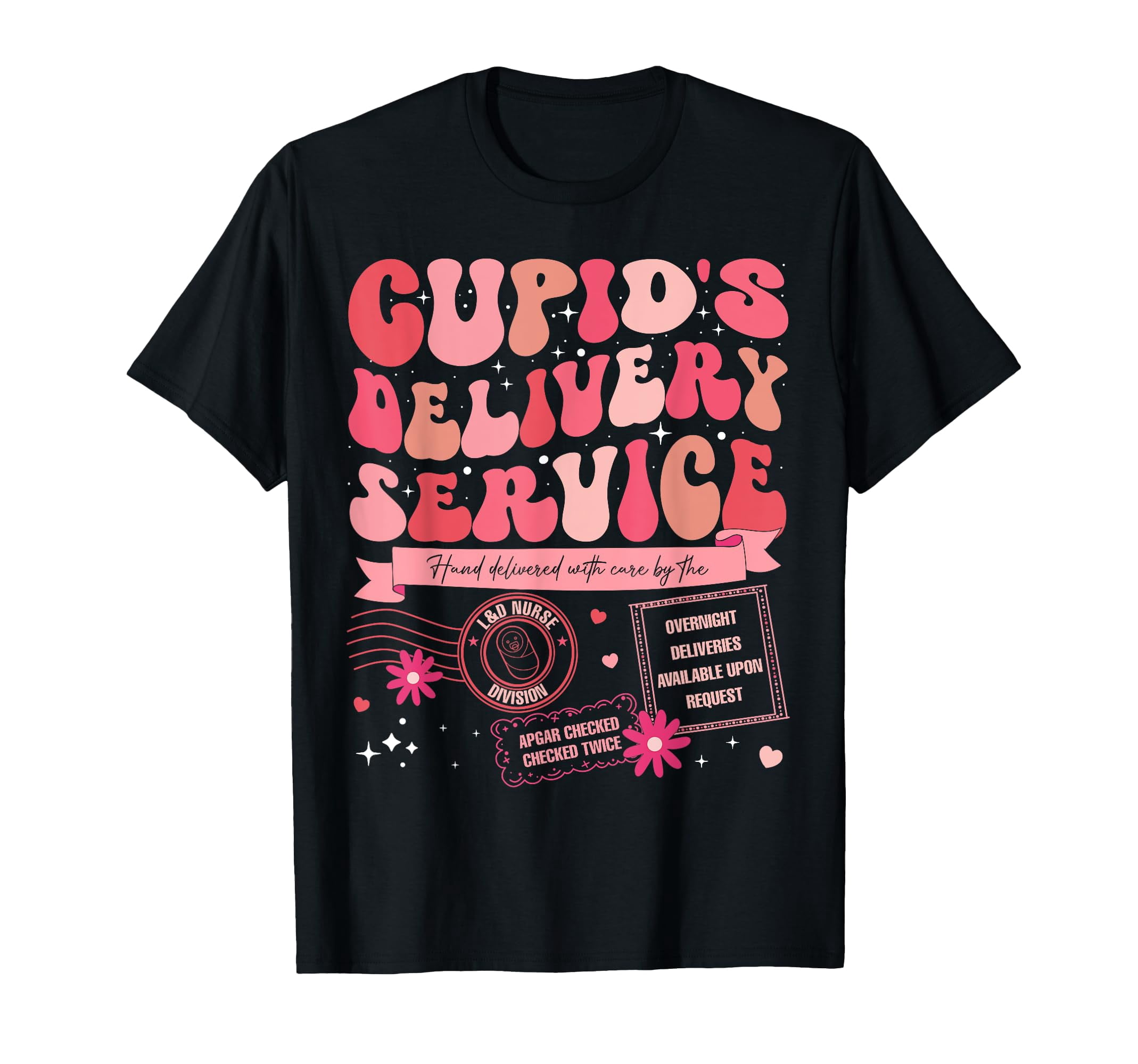 Cupid's Delivery Service Labor And Delivery Nurse Valentine T-Shirt ...
