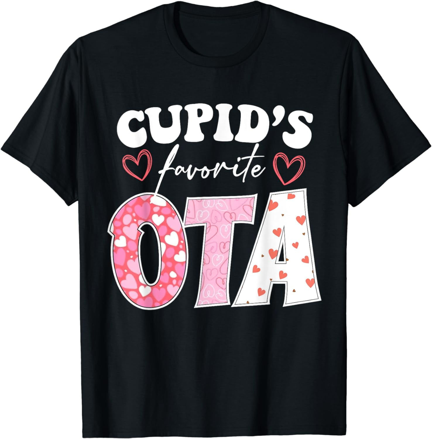 Cupid's Favorite OTA Occupational therapy assistant T-Shirt - Walmart.com