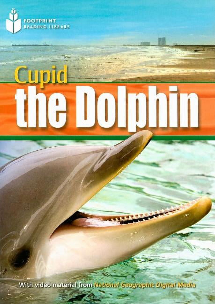 Footprint Reading Library: Level 4: Cupid the Dolphin: Footprint Reading Library 4 (Paperback ...