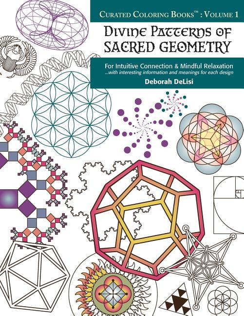 Curated Coloring Books(tm): Divine Patterns of Sacred Geometry Coloring ...