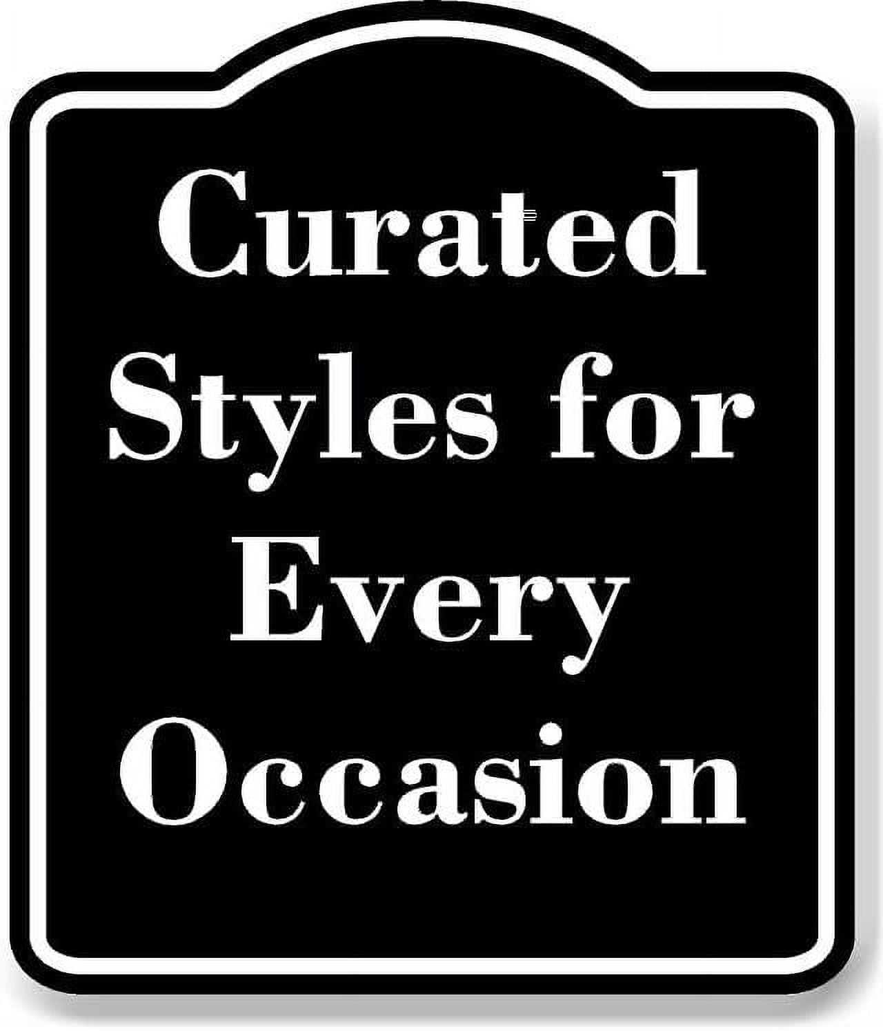 Curated Styles for Every Occasion BLACK Aluminum Composite Sign 15''x18 ...