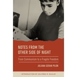 Curations Notes from the Other Side of Night: From Communism to a ...