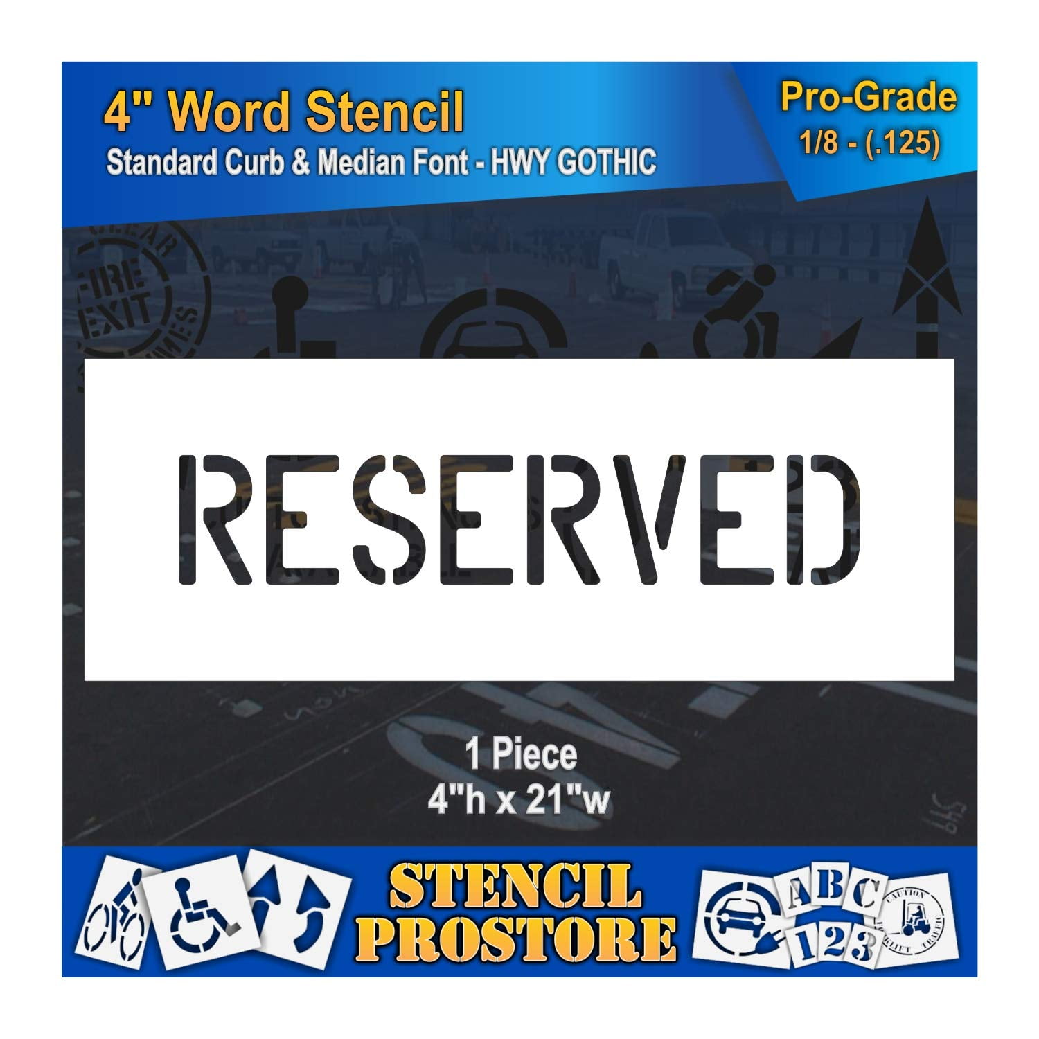 Curb and Median Stencils - 4 inch Reserved Stencil - 4" x 21" x 1/8 ...