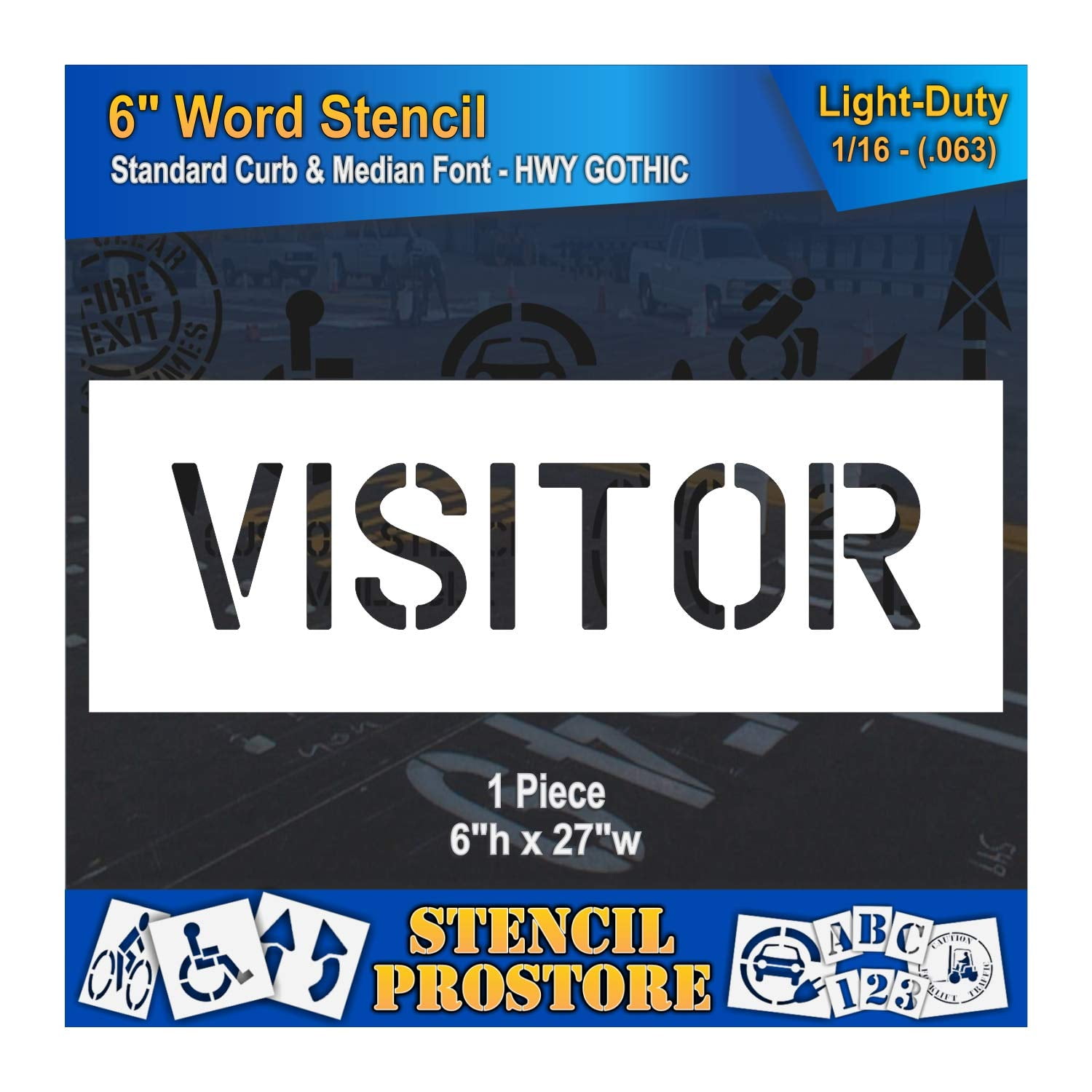 Curb and Median Stencils - 6 inch Visitor Stencil - 6" x 28" x 1/16 ...