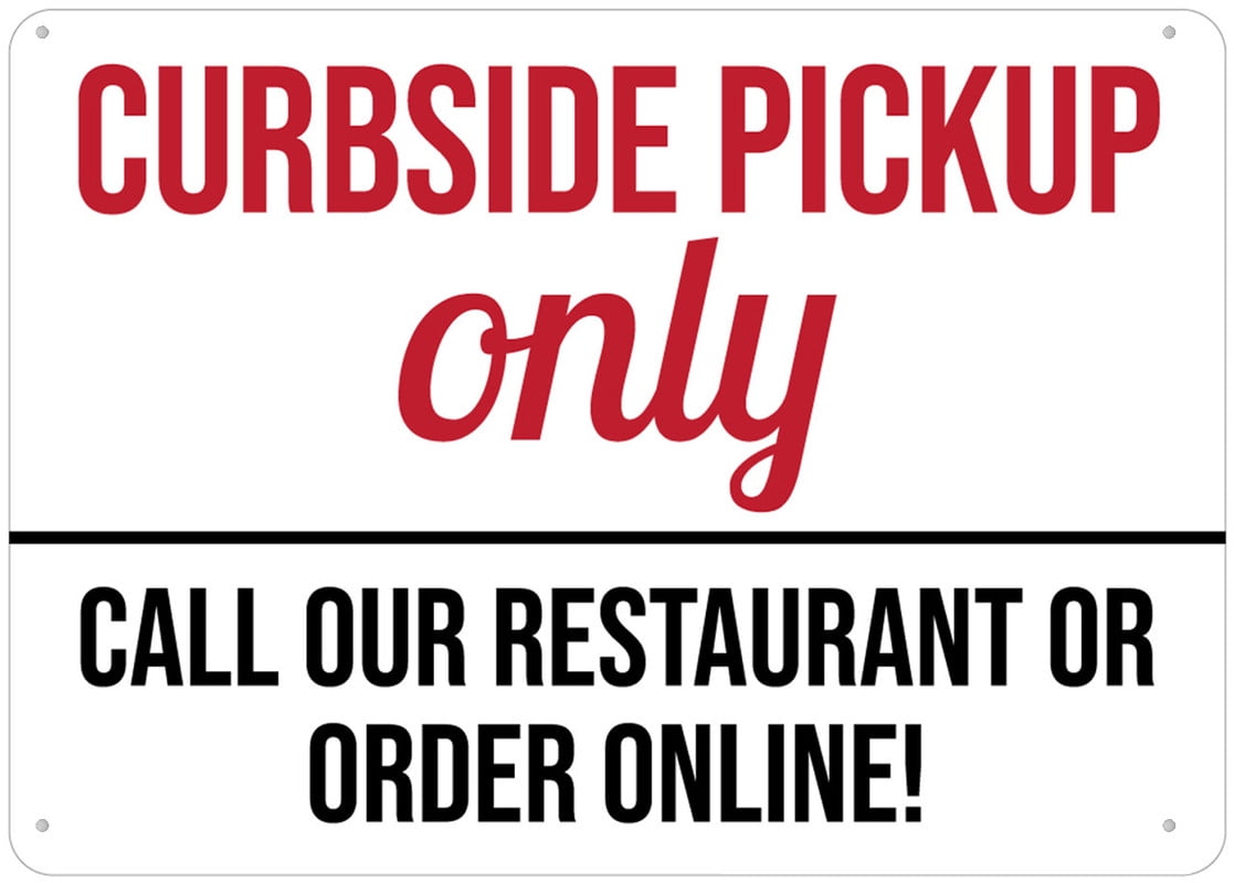 Curbside Pickup Only Call Or Order Online Sign Outdoor Metal Sign - 12 ...