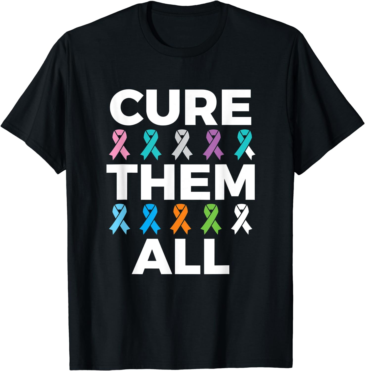 Cure All Cancer Awareness Ribbons T-Shirt - Walmart.com