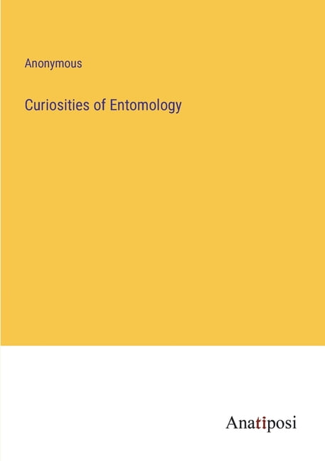 Curiosities of Entomology - Walmart Business Supplies