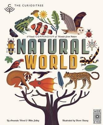 Curiositree: Natural World : A Visual Compendium of Wonders from Nature ...