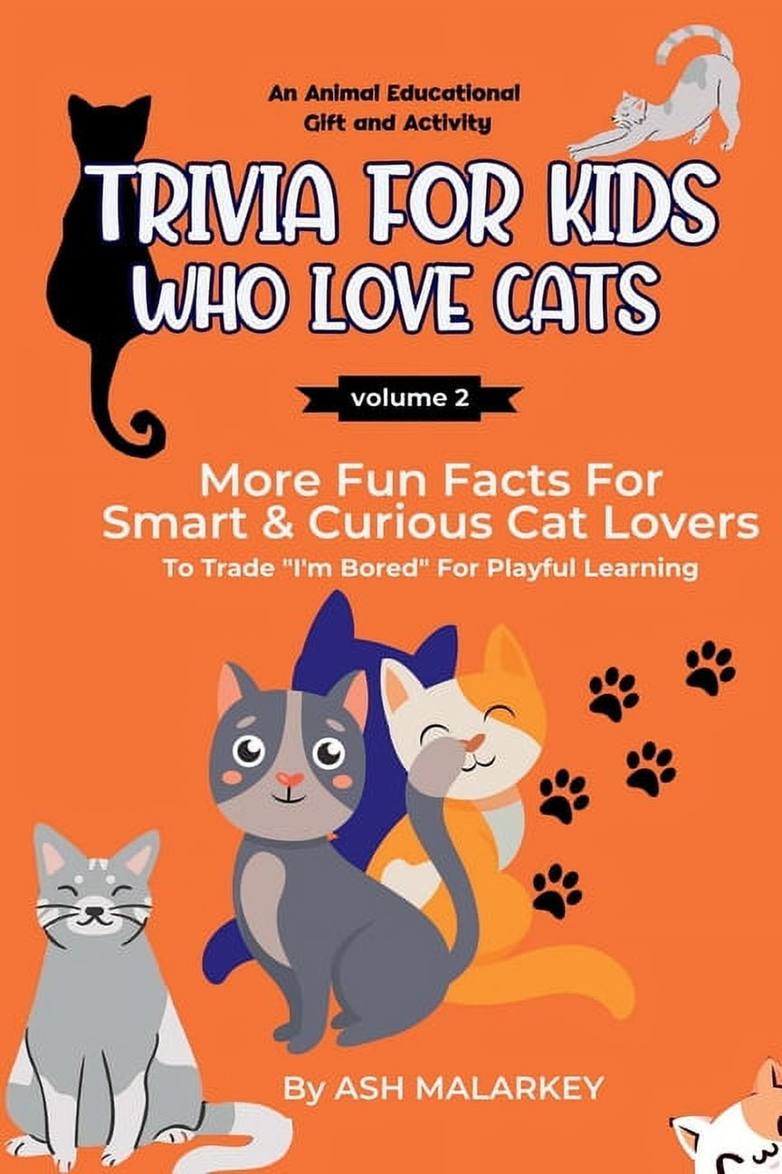 Curious Cat Collection Trivia For Kids Who Love Cats: More Fun Facts ...