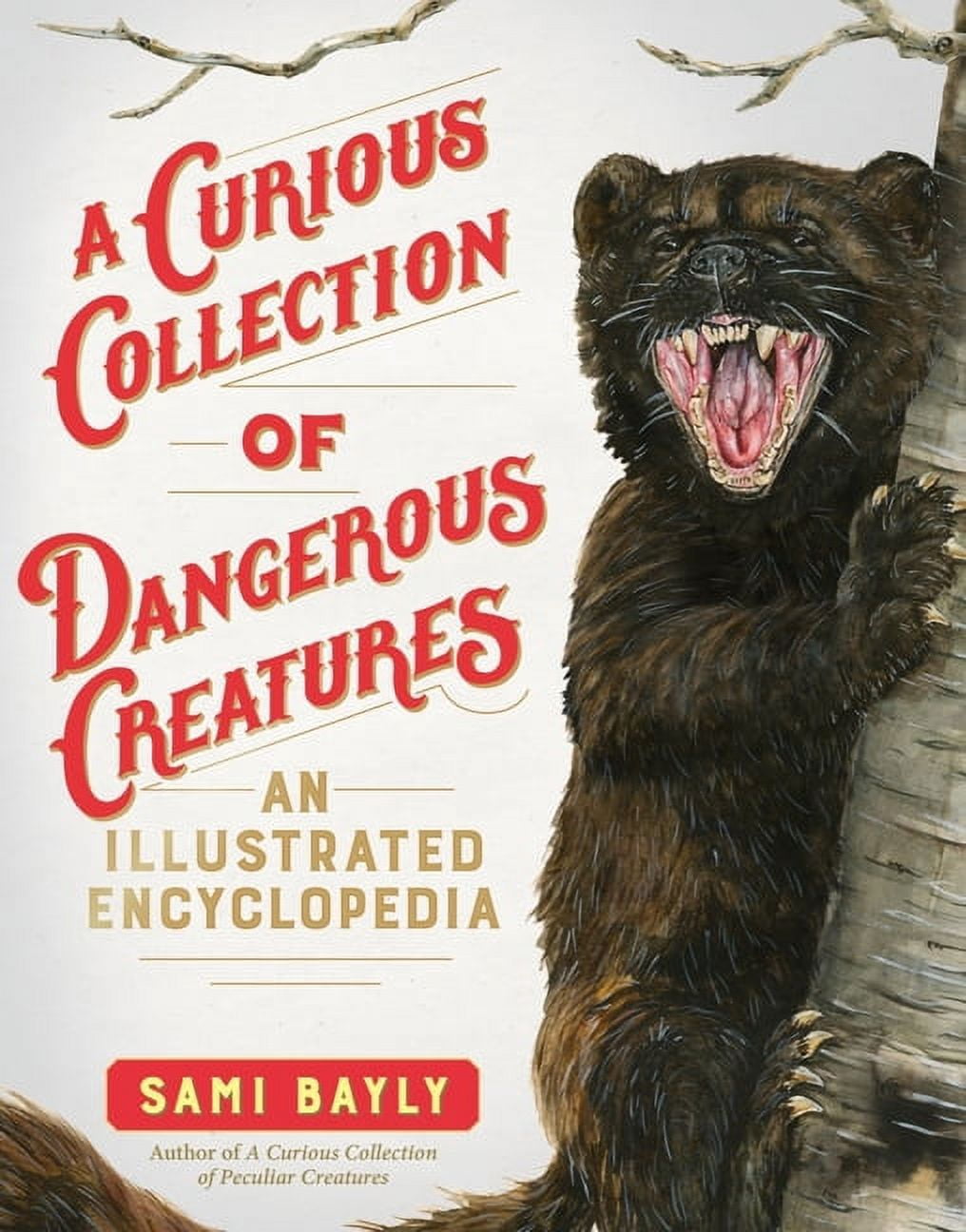 Curious Collection of Creatures: A Curious Collection of Dangerous ...