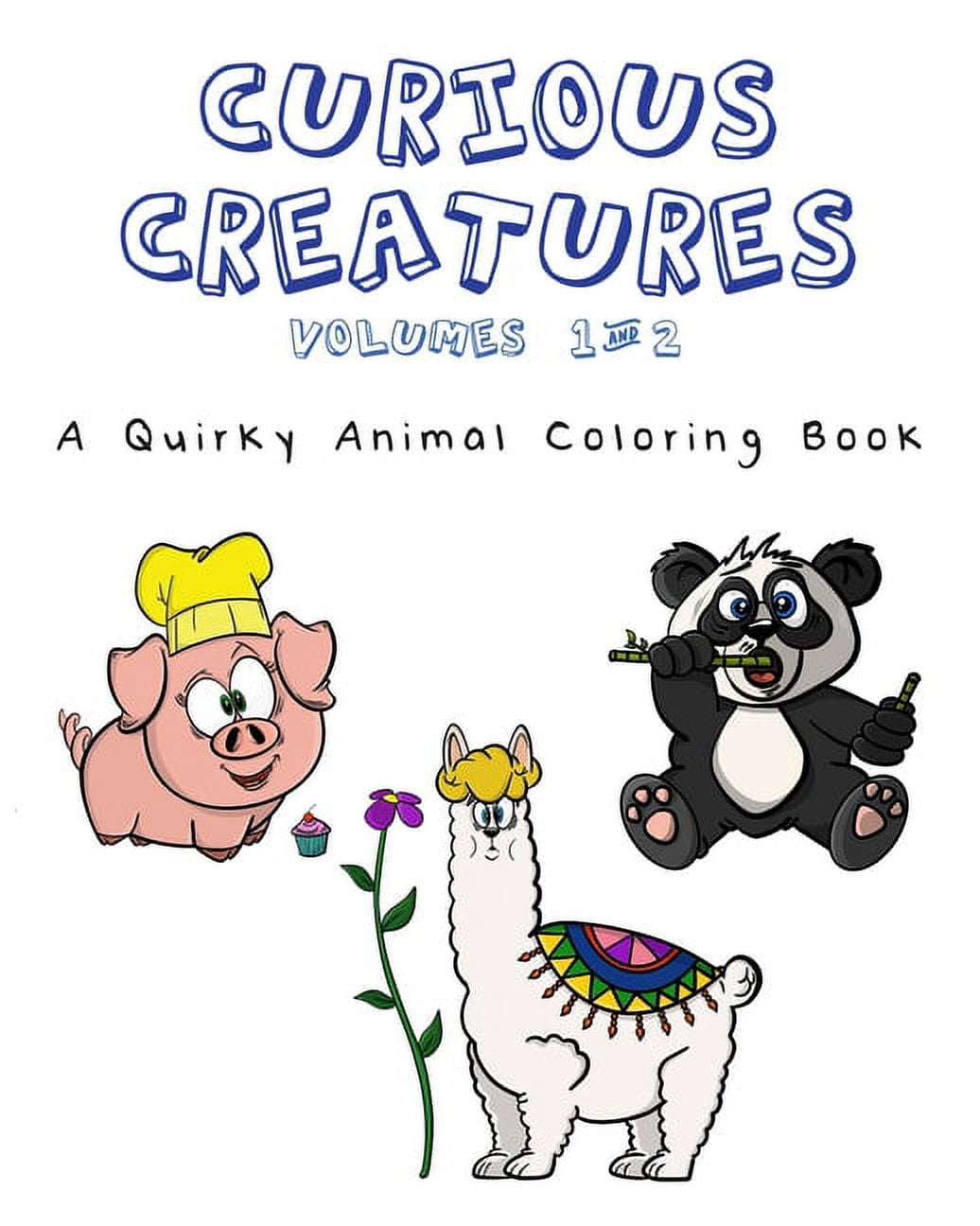 Curious Creatures - Volumes 1 & 2: A 2-in-1 Quirky Animal Coloring Book ...