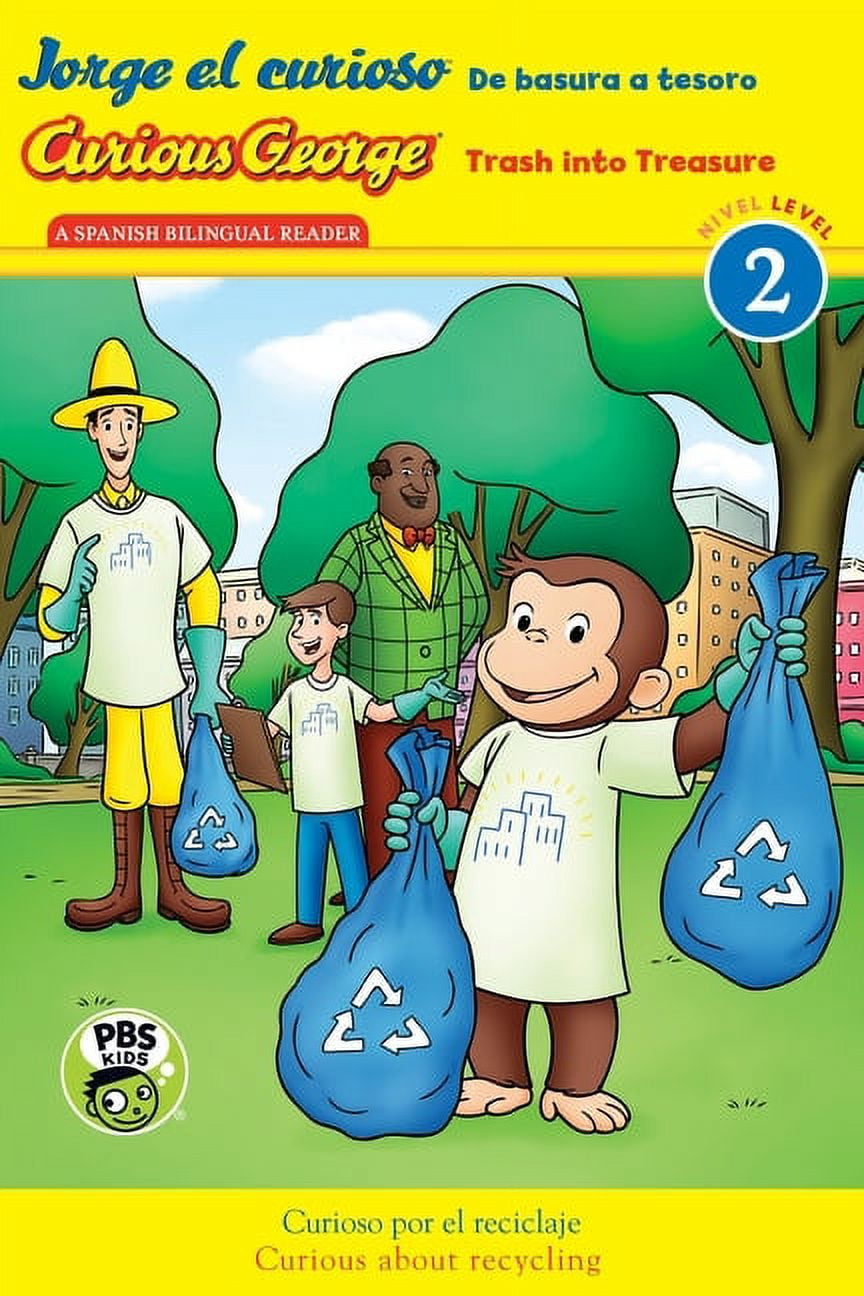 Curious George Curious George: Trash Into Treasure/Jorge El Curioso: de ...