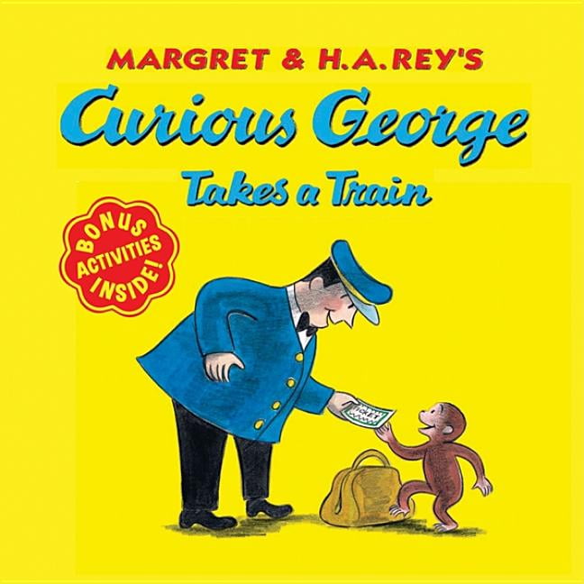 Curious George Curious George Takes a Train, (Paperback) - Walmart.com
