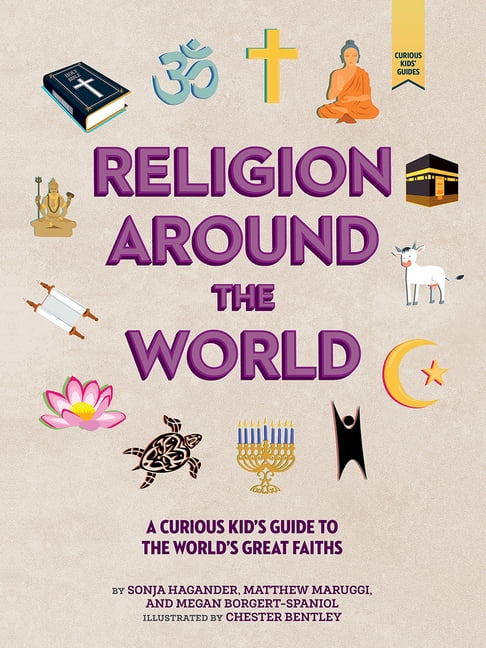 Curious Kids' Guides Religion Around the World: A Curious Kid's Guide ...