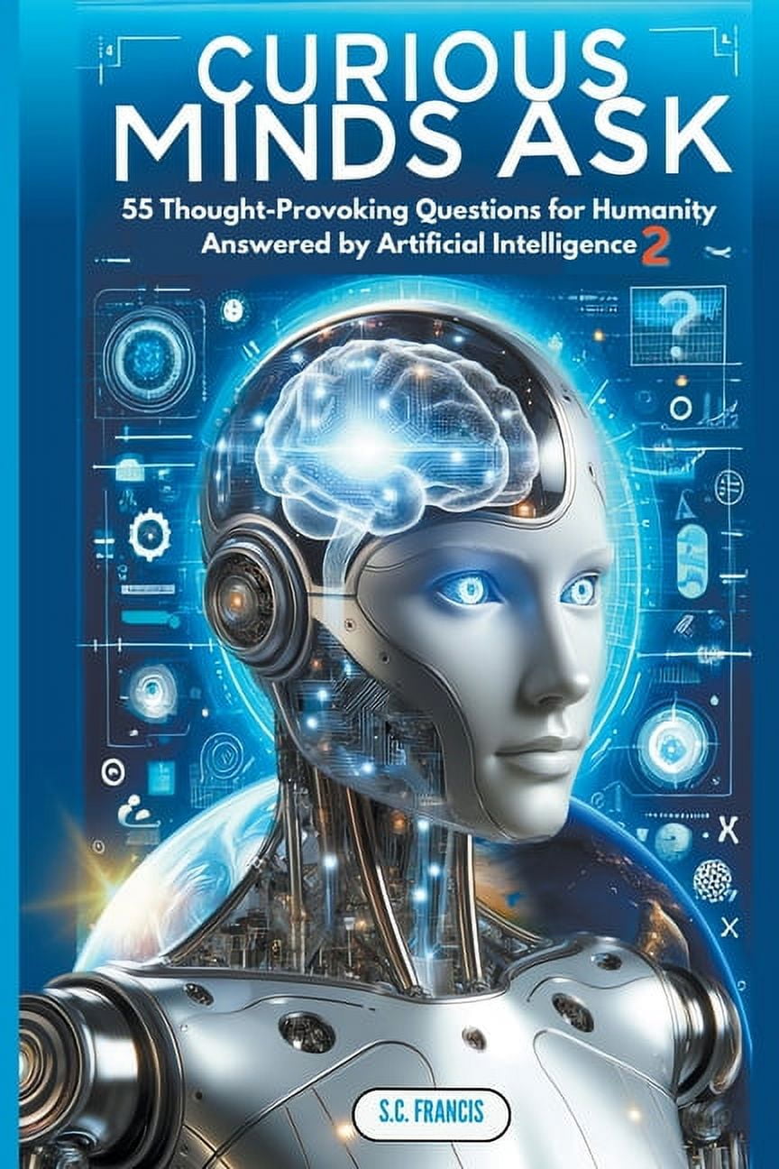 Curious Minds: Curious Minds Ask: 55 Thought-Provoking Questions for ...