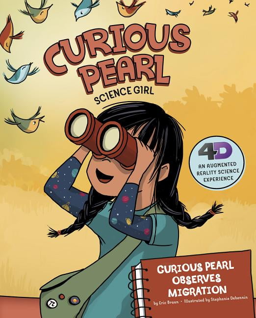 Curious Pearl, Science Girl 4D: Curious Pearl Observes Migration: 4D an ...
