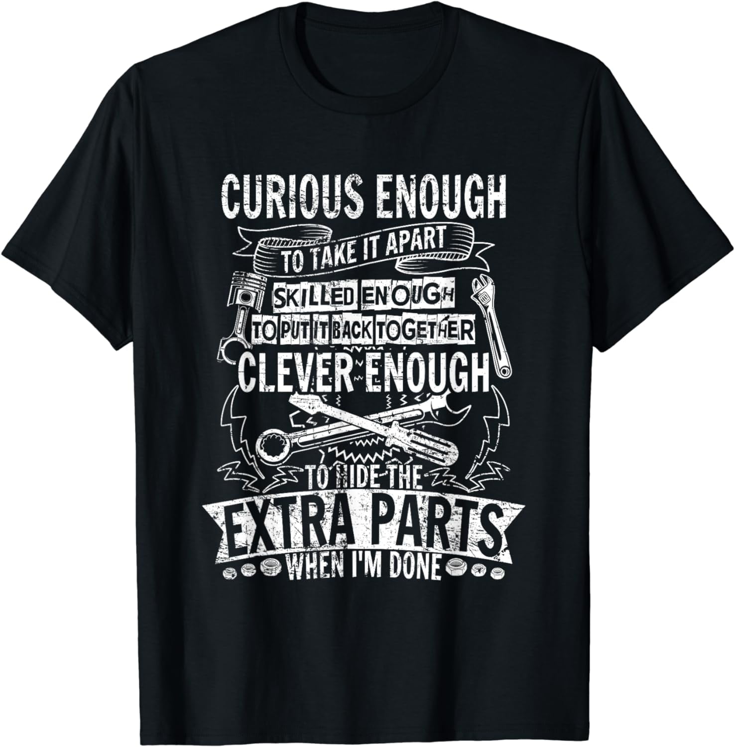 Curious enough to take it apart Wheel Auto Engine Garage T-Shirt ...