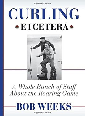 Pre-Owned Curling, Etcetera: A Whole Bunch of Stuff about the Roaring ...