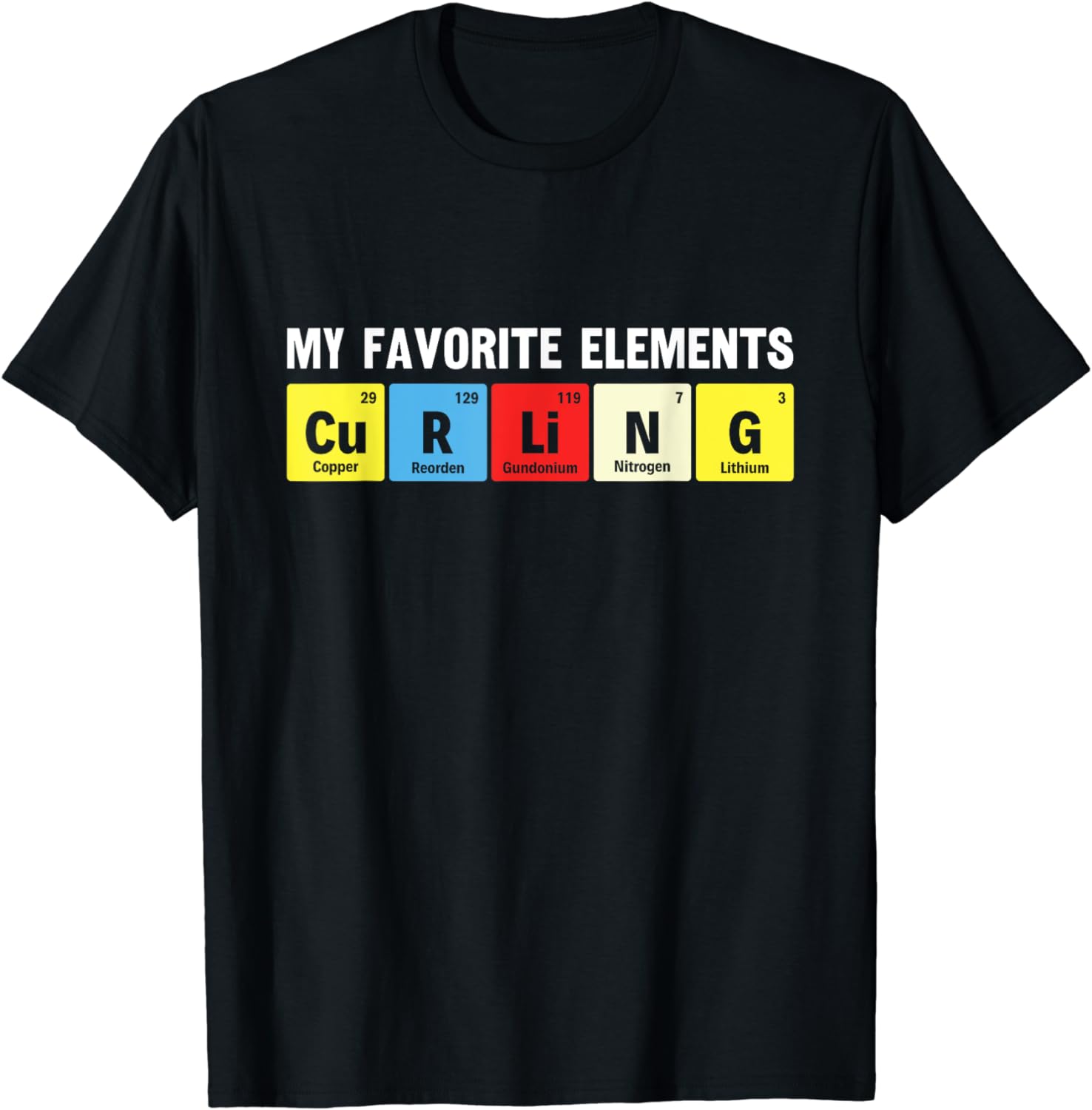 Curling My Favorite Elements Periodic Table Of Elements T-Shirt ...