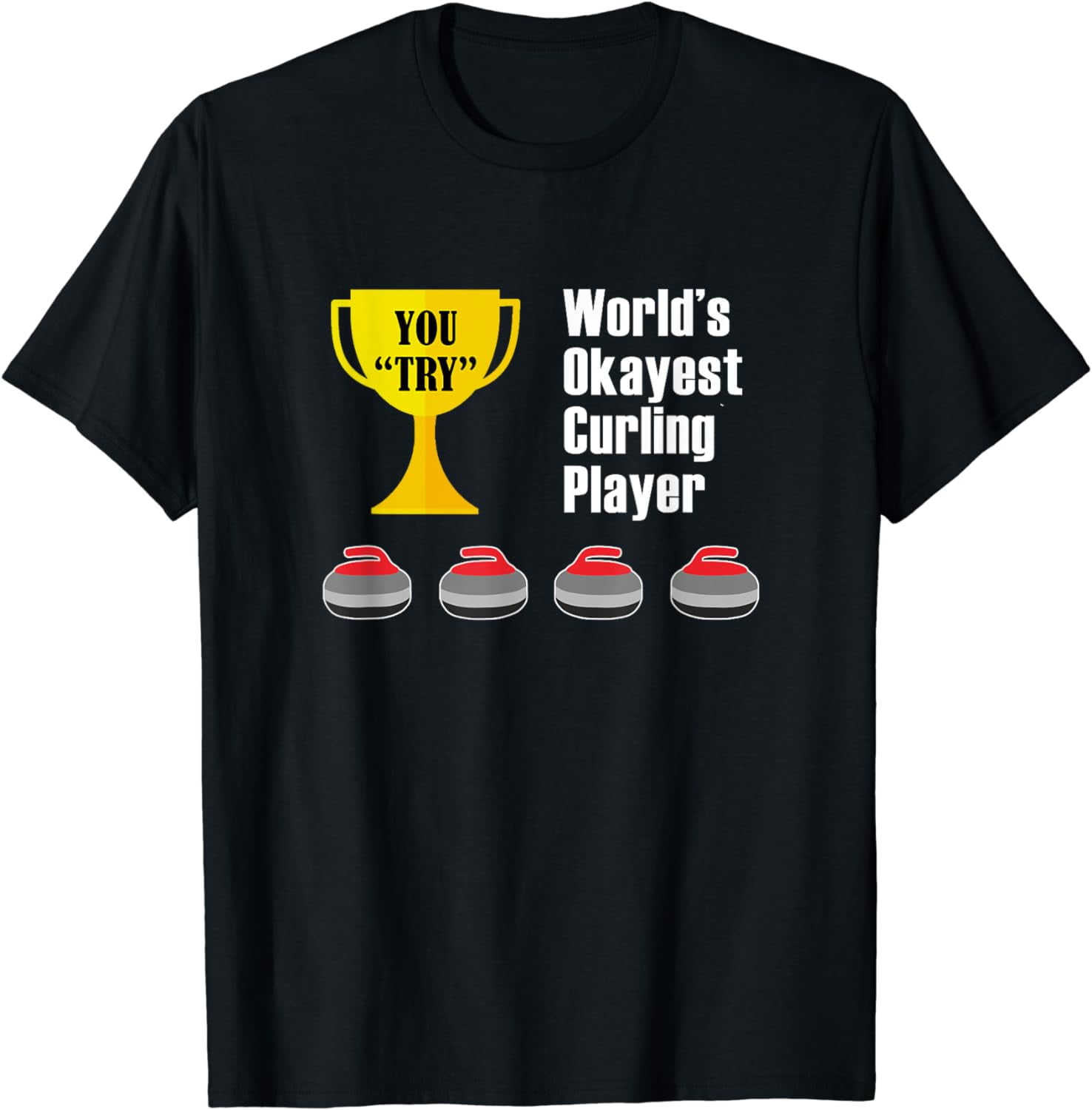 Curling T-Shirt Gift - Funny Okayest Player - Walmart.com