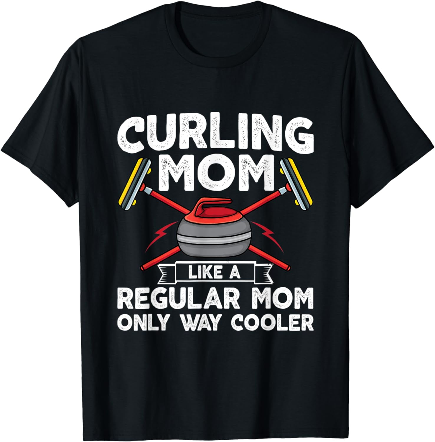 Curling mom like a regular mom but cooler vintage curling T-Shirt ...
