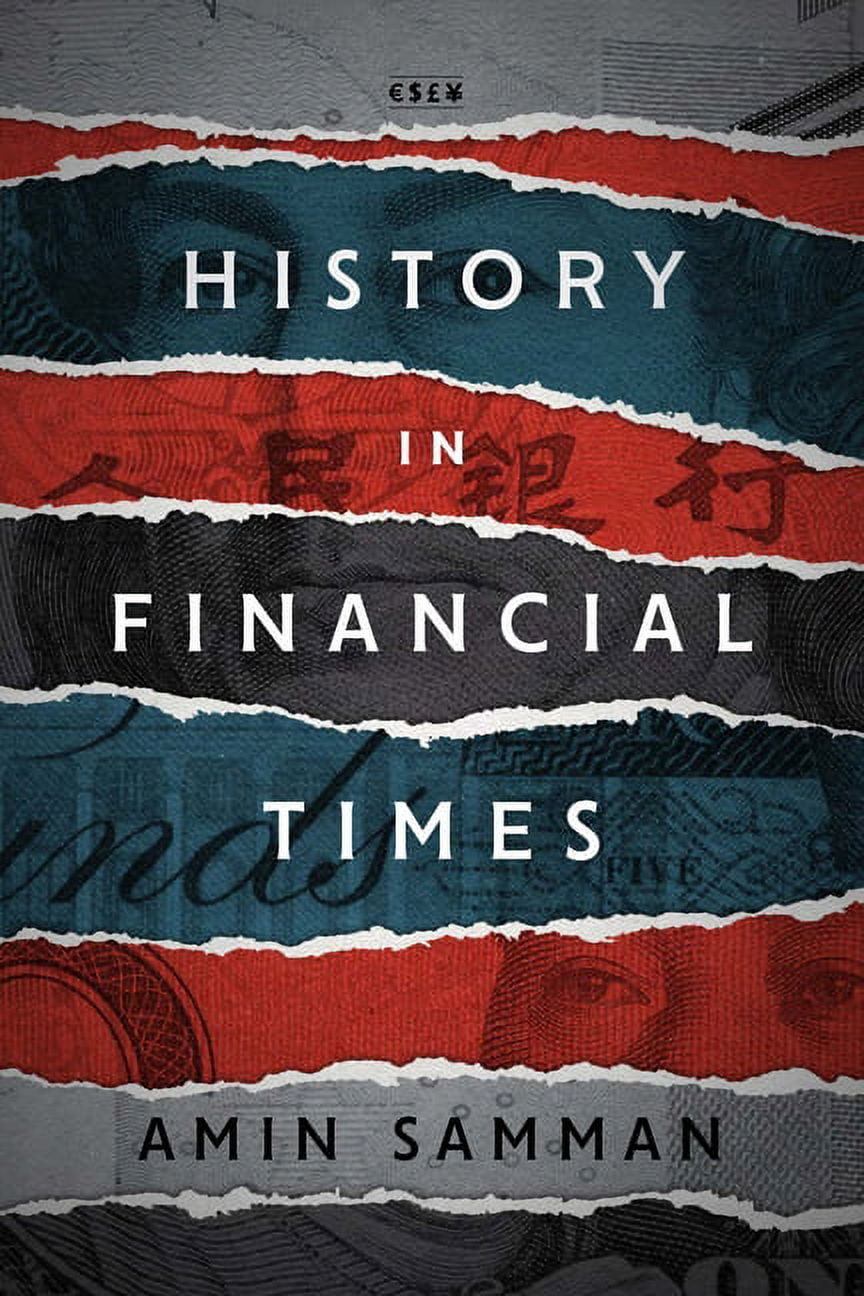Currencies: New Thinking for Financial T History in Financial Times ...