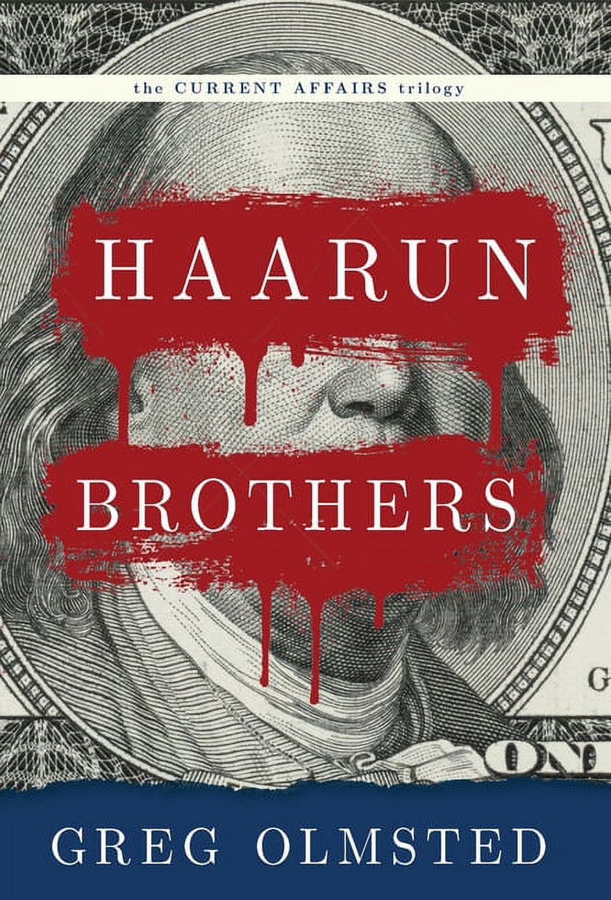 Current Affairs Trilogy Haarun Brothers: Kleptocracy, Resistance, and ...