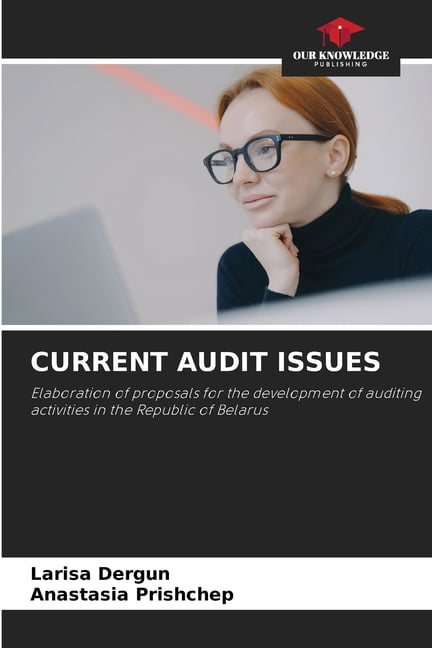 Current Audit Issues, (Paperback) - Walmart.com