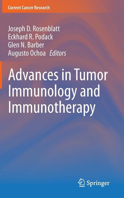 Current Cancer Research Advances in Tumor Immunology and Immunotherapy ...