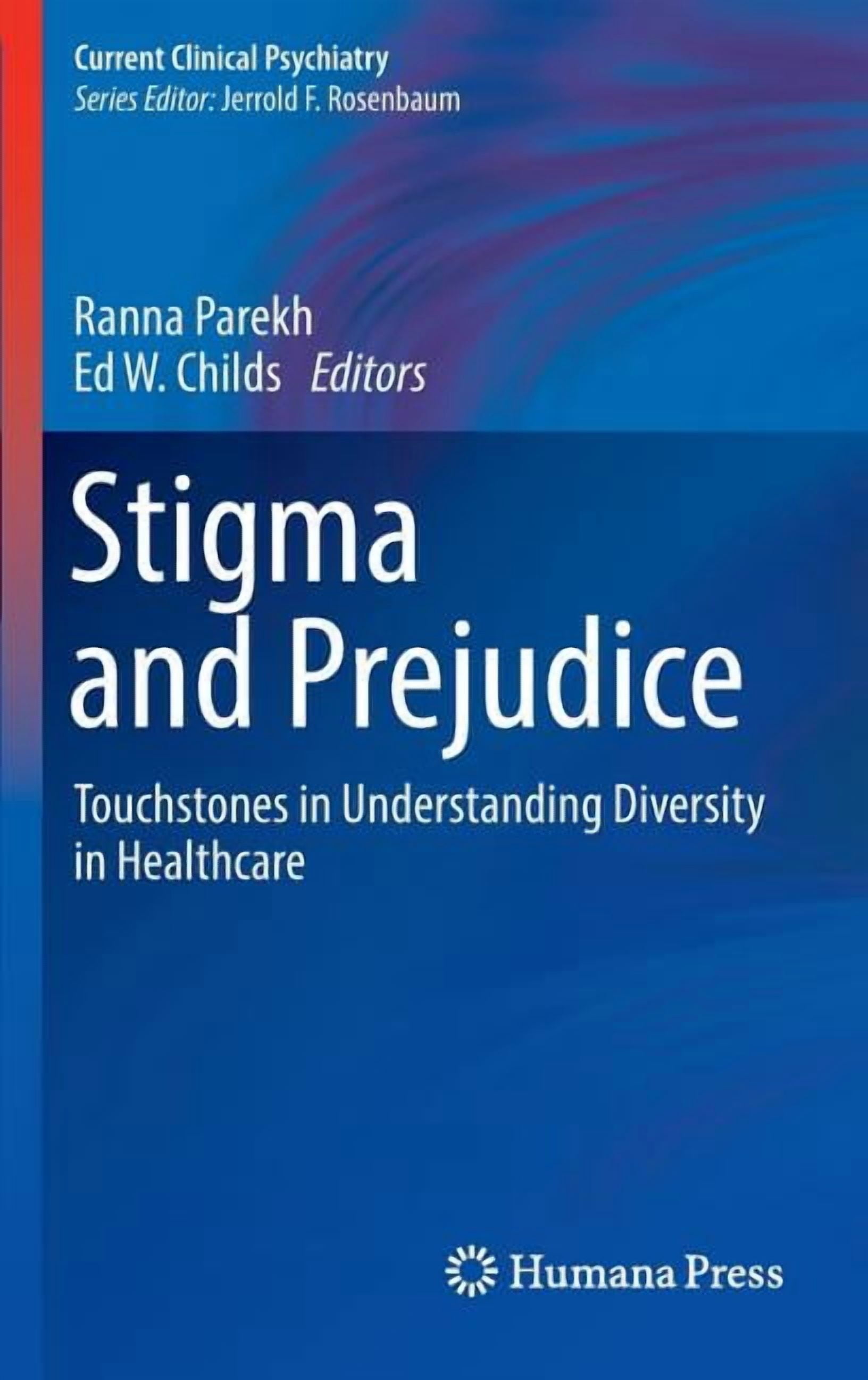 Current Clinical Psychiatry Stigma and Prejudice: Touchstones in ...