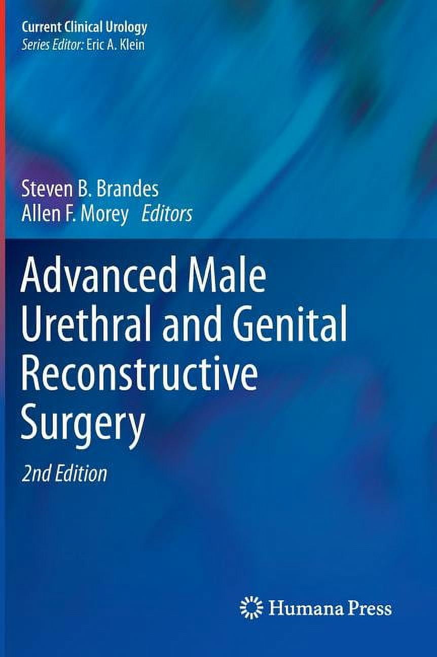 Current Clinical Urology Advanced Male Urethral and Genital Reconstructive Surgery, (Hardcover ...