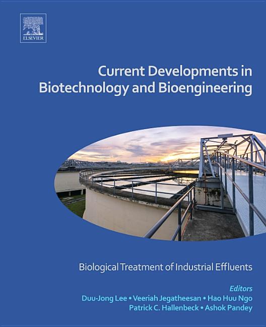 Current Developments in Biotechnology and Bioengineering: Biological ...