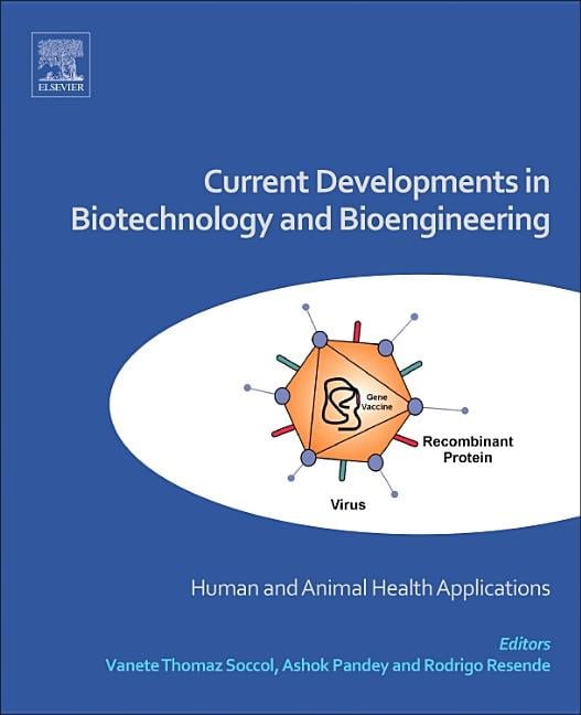 Current Developments in Biotechnology and Bioengineering: Human and ...