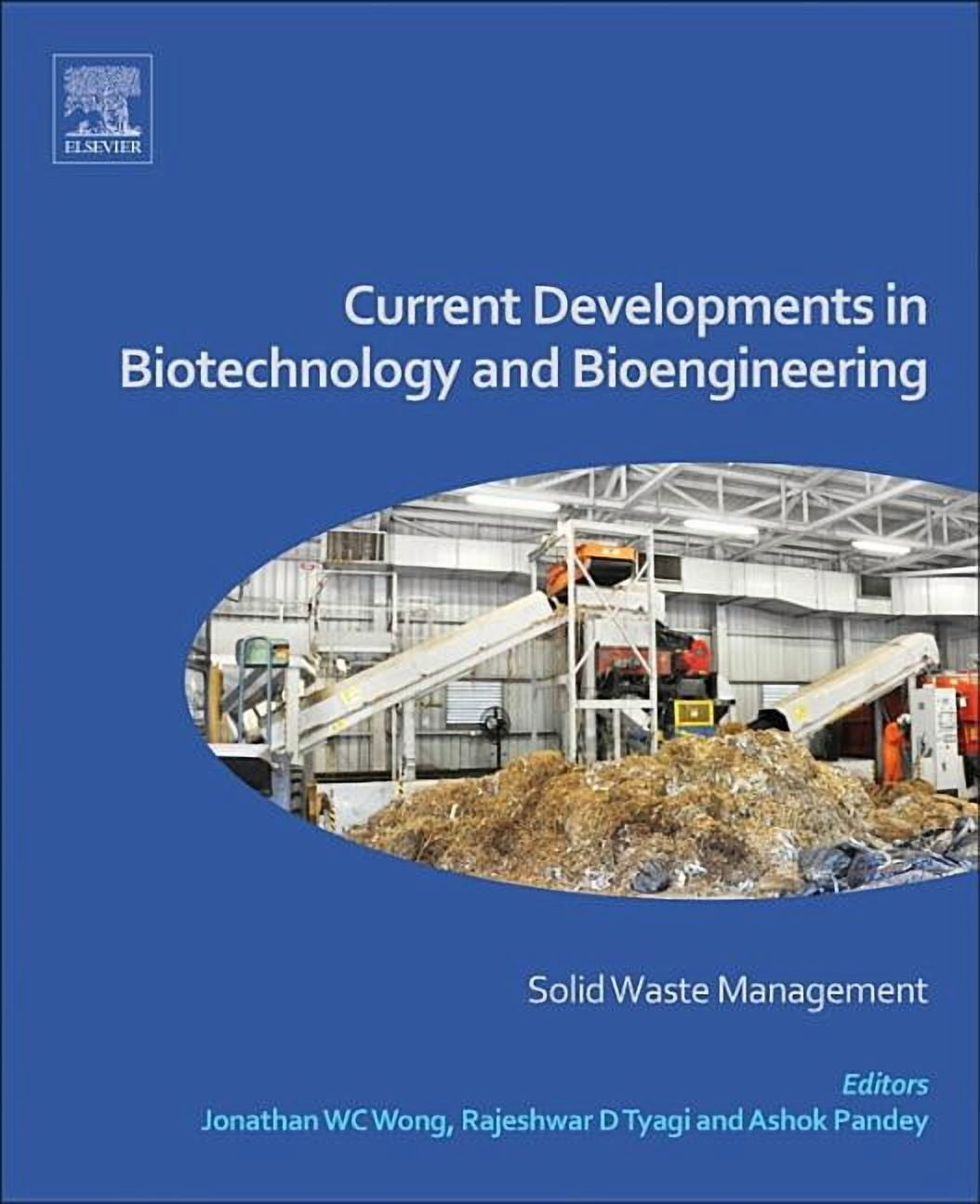 Current Developments in Biotechnology and Bioengineering: Solid Waste ...