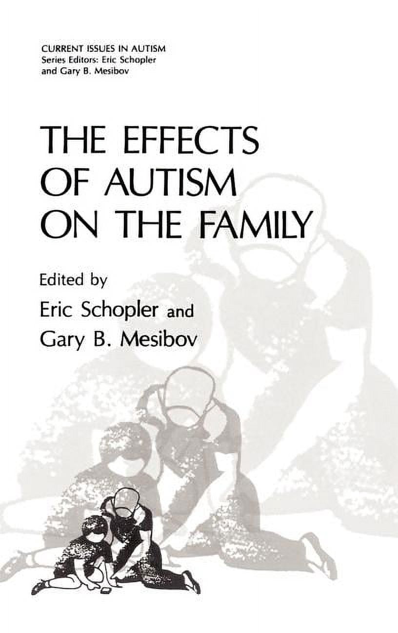 Current Issues in Autism The Effects of Autism on the Family ...