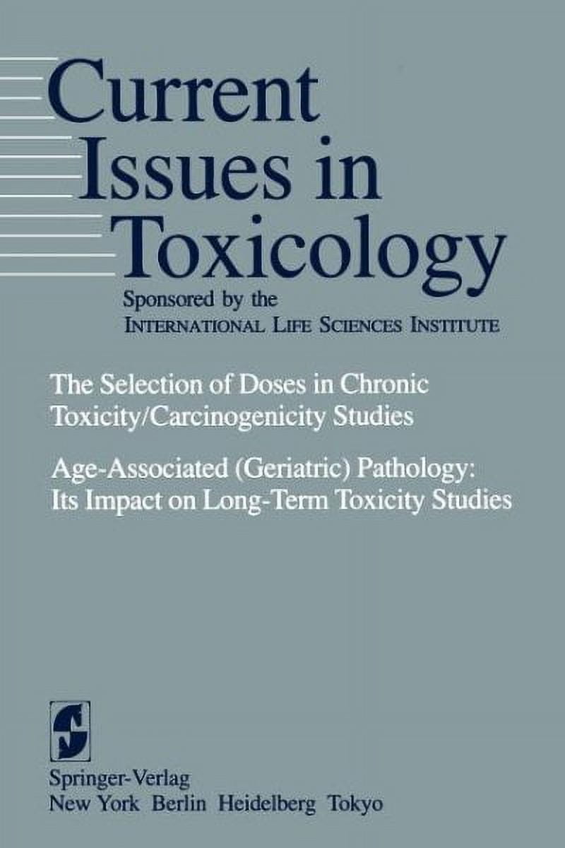 Current Issues in Toxicology: The Selection of Doses in Chronic ...