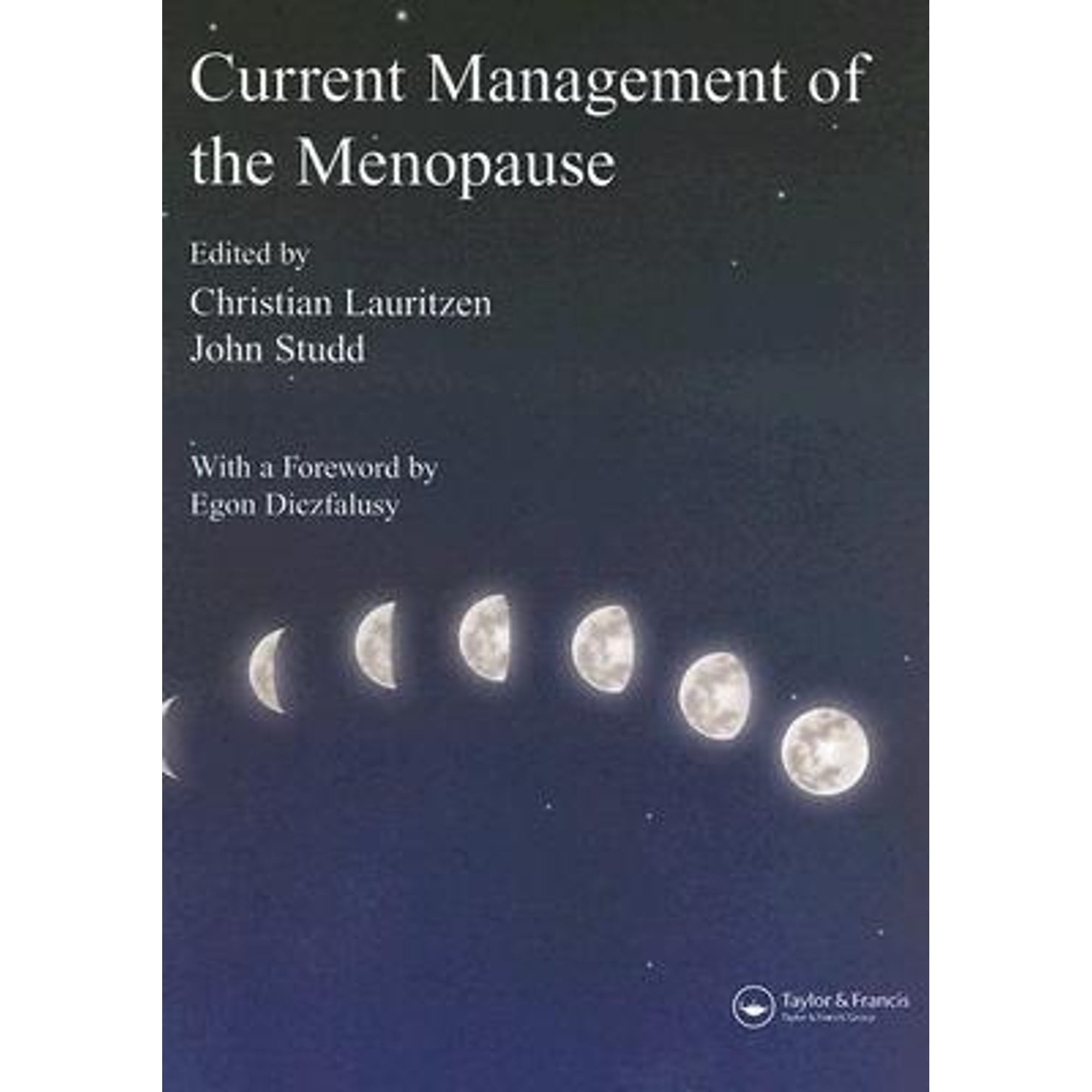 Current Management of the Menopause (Hardcover) by Christian Lauritzen, John W. W. Studd ...